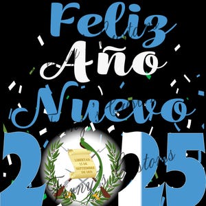 Feliz Ano Nuevo 2025 PNG, Happy New Year Guatemala Design, Guatemala ...