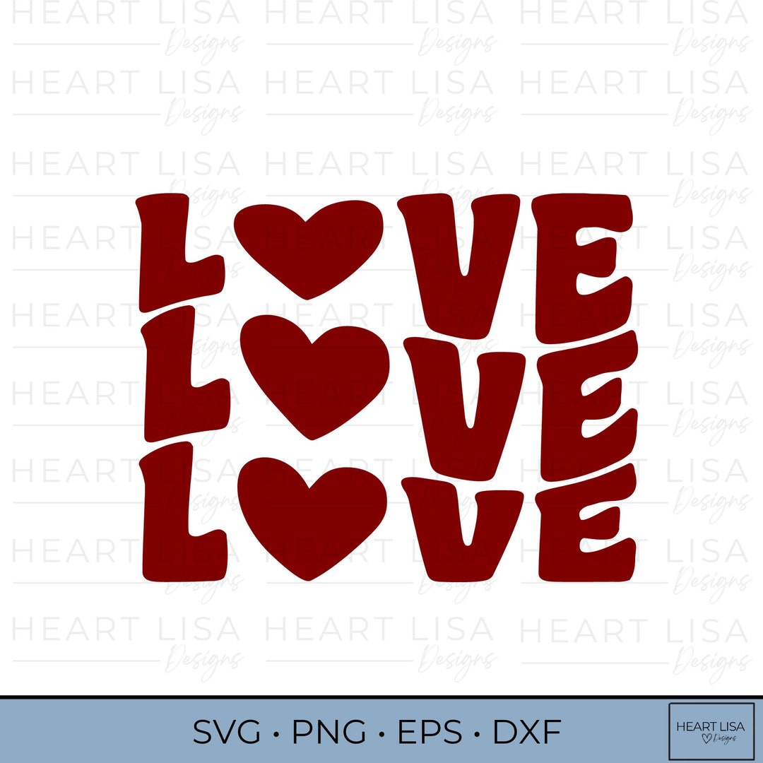 Love SVG, Love PNG, Retro Love Svg, Valentine Svg, Love Wave Svg, Love ...