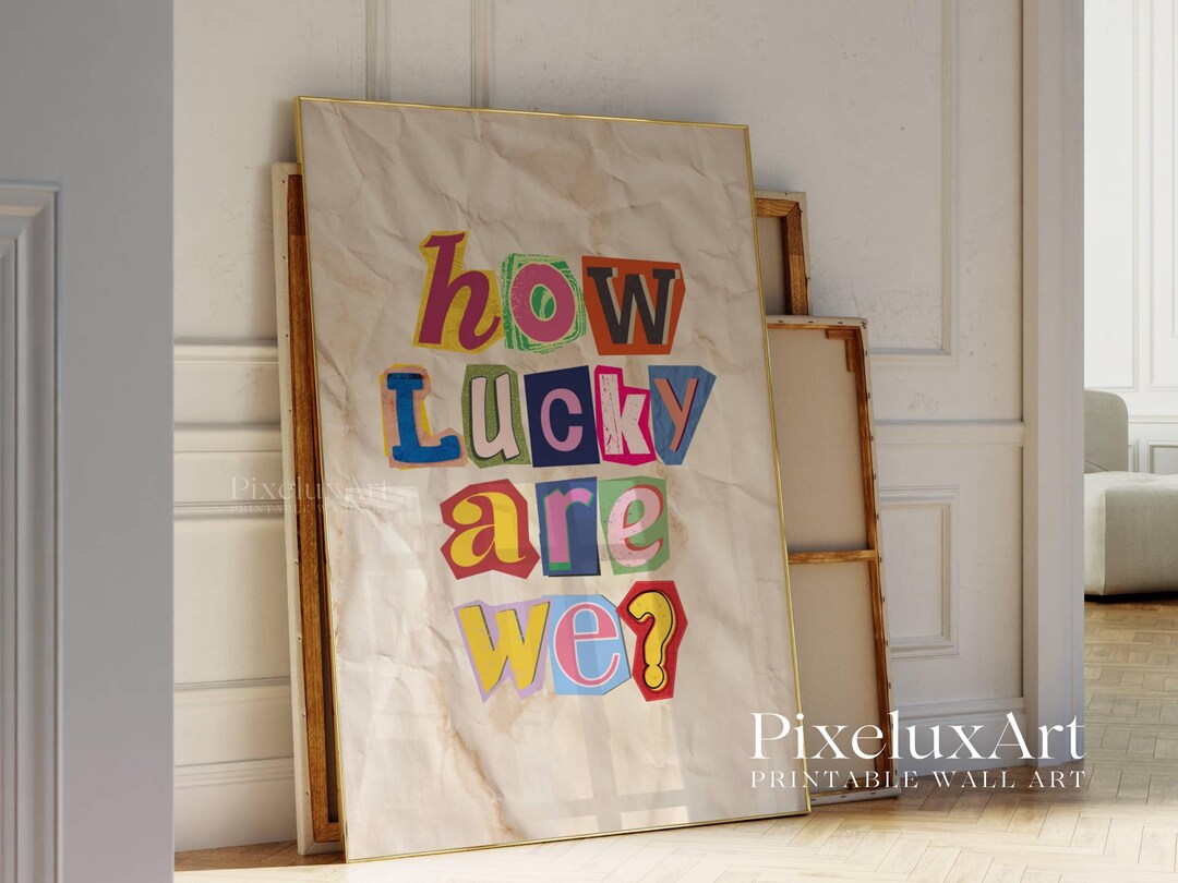 How Lucky Are We Print, Cutouts Letter Typography, Newspaper Background ...