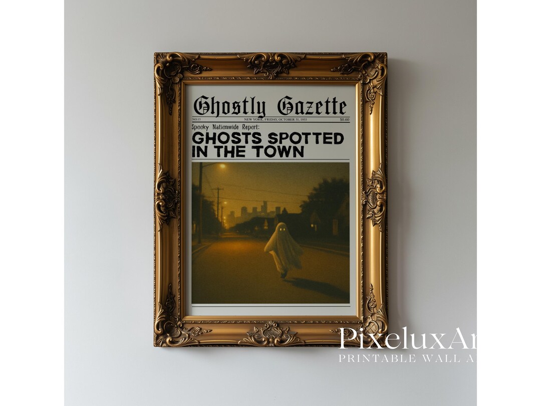 Ghostly Gazette Halloween Newspaper Art – Spooky Ghost Spotted Poster ...