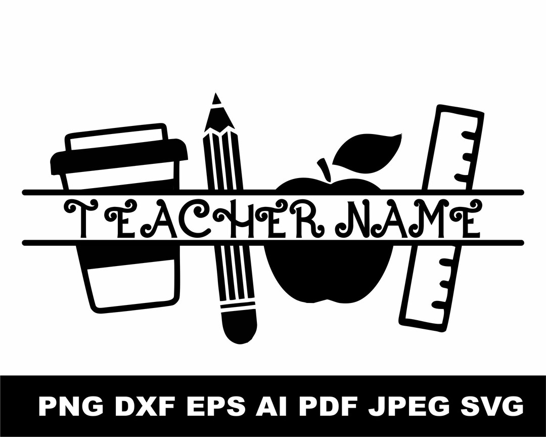 Custom Teacher Svg, Teacher Name Svg, Teacher Name Svg, School Supplies ...