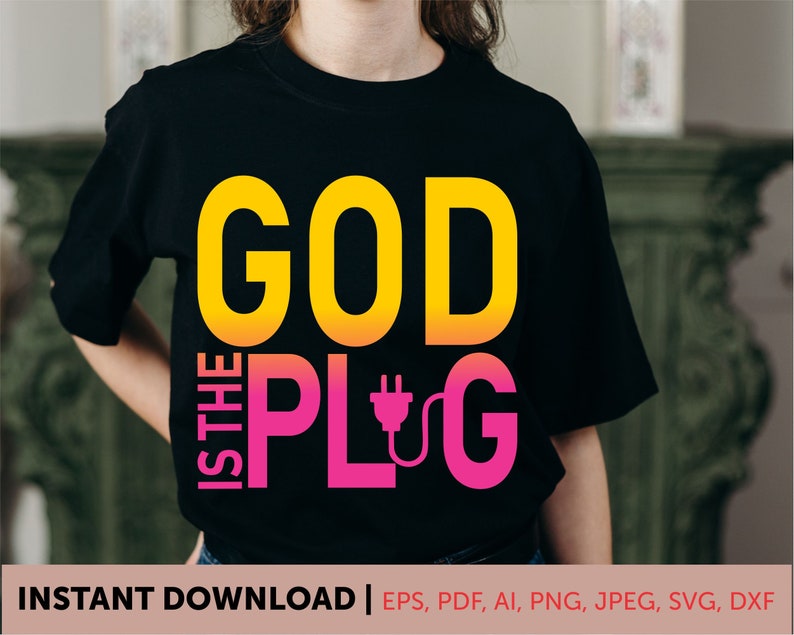 God is the Plug Svg, Christian Svg, Religion Svg, Bible Verse Svg ...