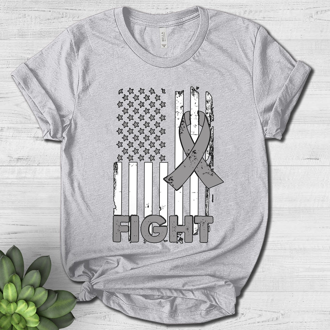 Fight Brain Cancer Shirt, Grey Ribbon Shirt, Brain Cancer Awareness ...