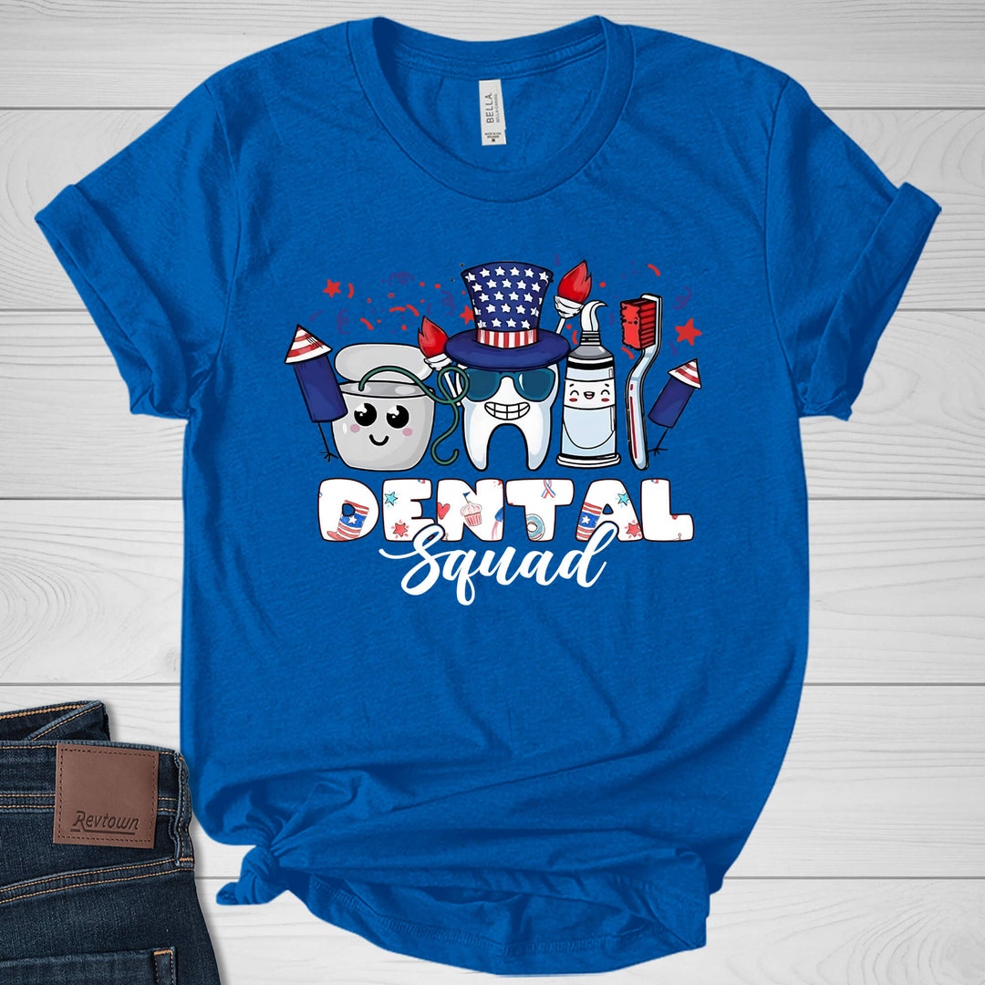 Dental Squad Shirt,patriotic Dentist Gift 4th of July Dental Shirt ...