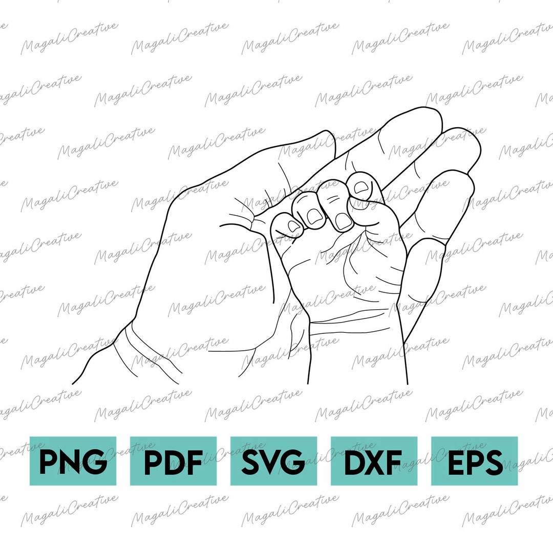 Baby Hand in Adult Hand - SVG DXF PNG - Parent Cricut Dad Mom Love ...
