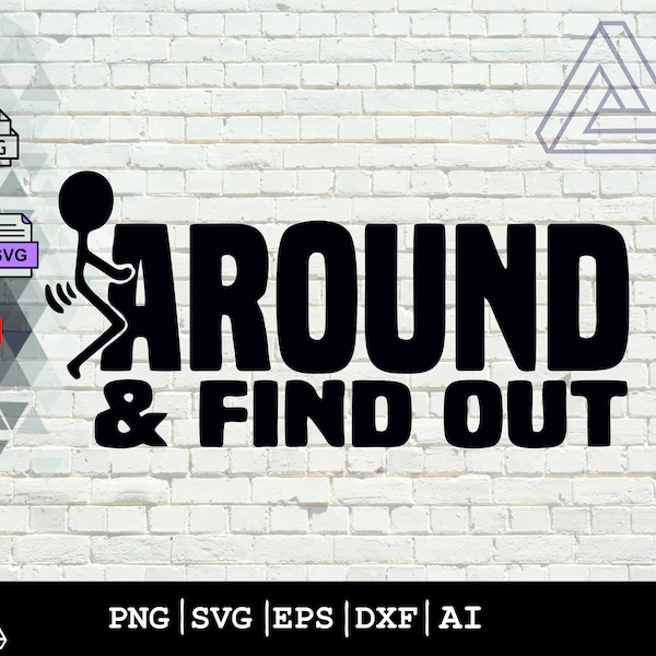 Fck Around and Find Out Svg - Etsy