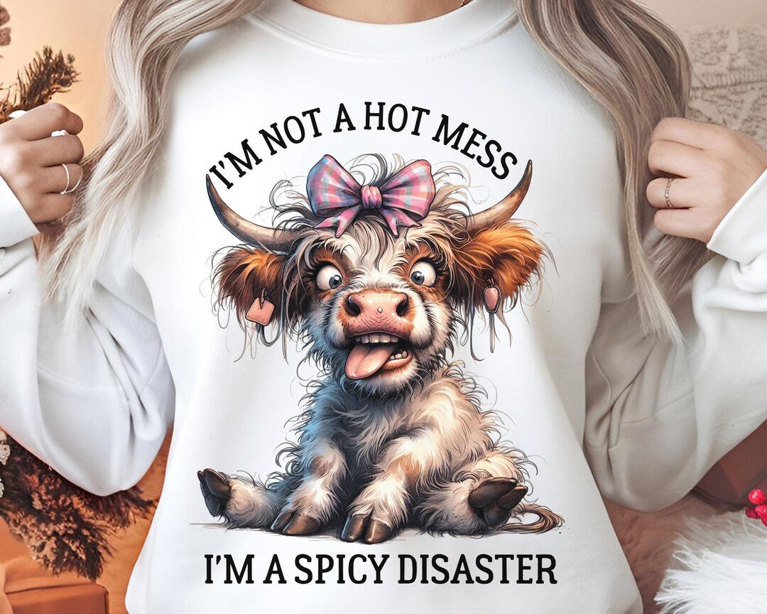 Spicy Disaster Highland Cow PNG: Funny Sarcastic Saying (digital ...
