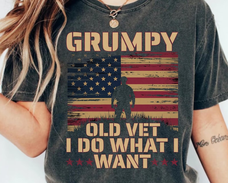 Grumpy Old Vet I Do What I Want Png Svg Funny Military Veteran Humorous ...
