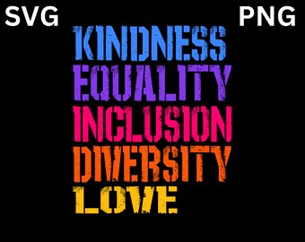 Kindness Equality Diversity Inclusion SVG File - Etsy