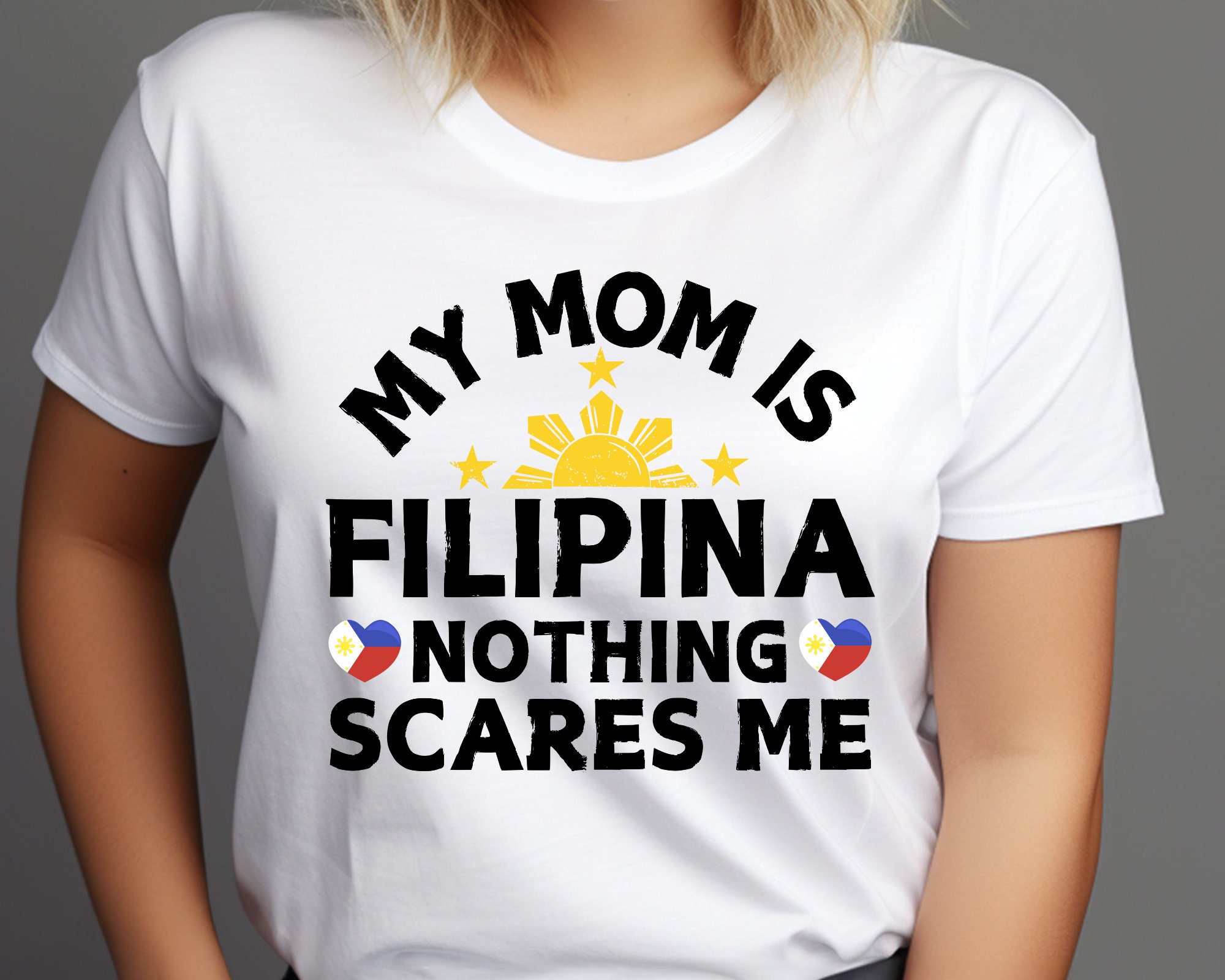 Filipino Mom Svg Png, My Mom is Filipina Nothing Scares Me Svg ...
