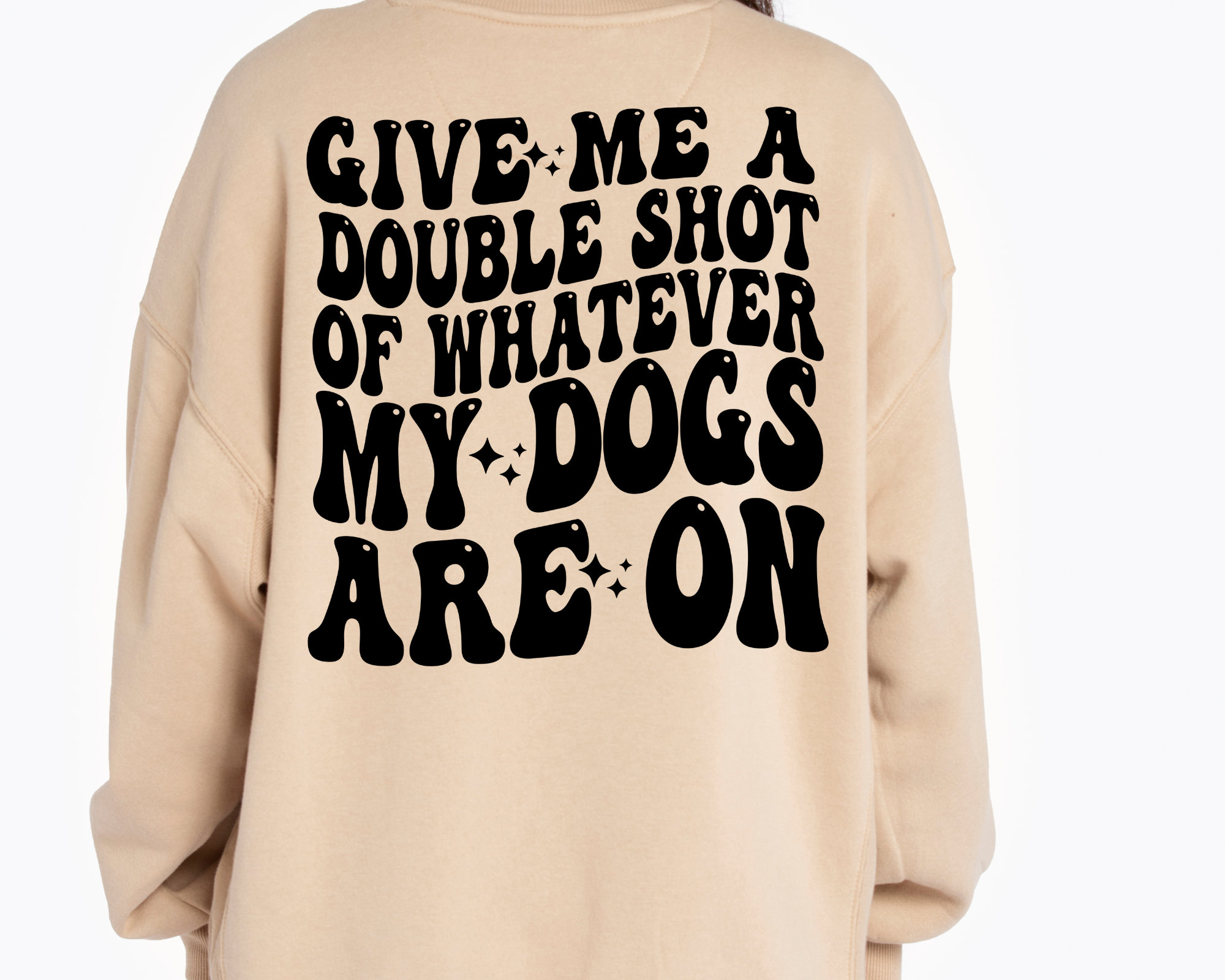 Give Me A Double Shot of Whatever My Dogs Are on Svg Png,funny Dog Svg ...