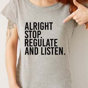 Alright Stop Regulate and Listen Svg Png, School Counselor Shirt, Funny ...