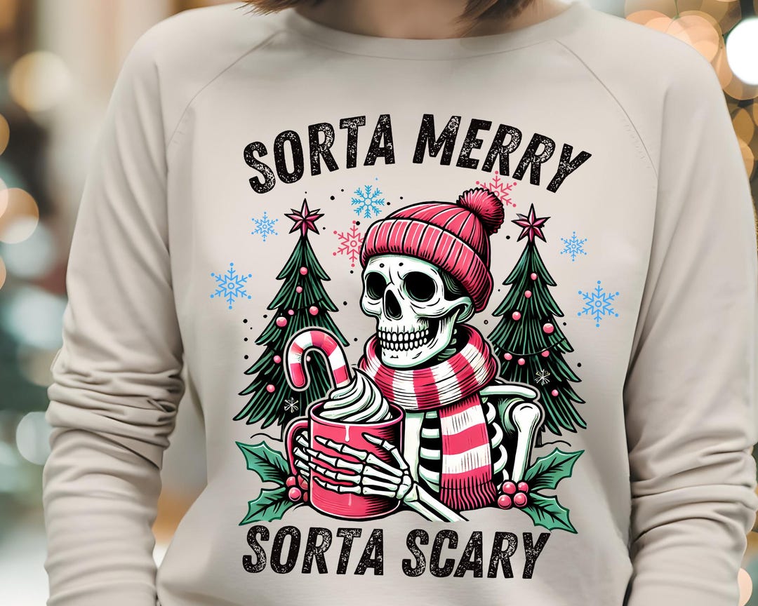 Sorta Merry Sorta Scary Png Svg Shirt Funny Christmas Skeleton Xmas ...