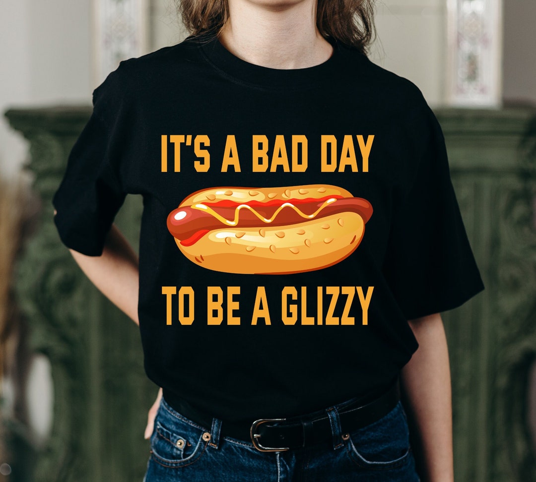 Its A Bad Day to Be A Glizzy Svg Png, Funny Hotdog Shirt, Its A Bad Day ...