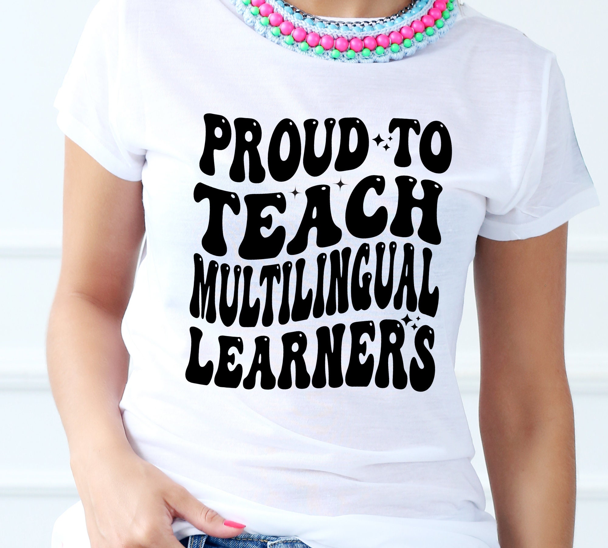 Proud Multilingual Learner Teacher Shirt (PNG Digital Download) - Etsy