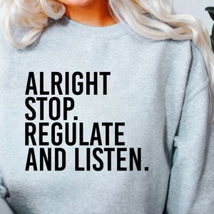 Alright Stop Regulate and Listen Png, School Counselor Shirt, Funny ...