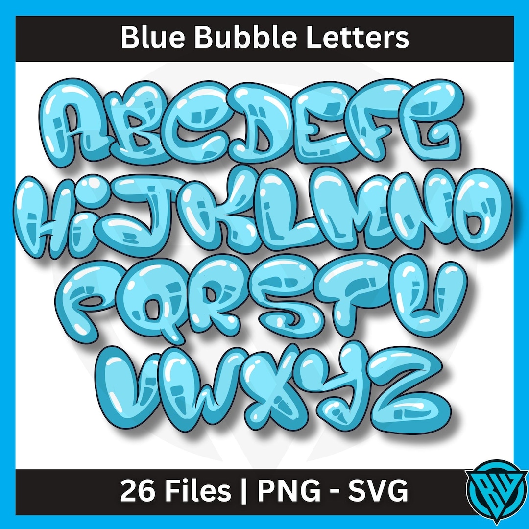Blue Bubble Graffiti Alphabet: A-Z Letters, SVG PNG Files (digital ...