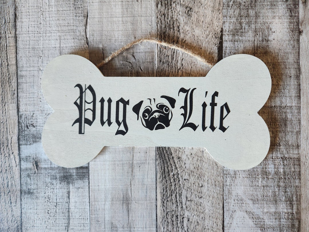 Pug Life Wooden Dog Sign - Etsy