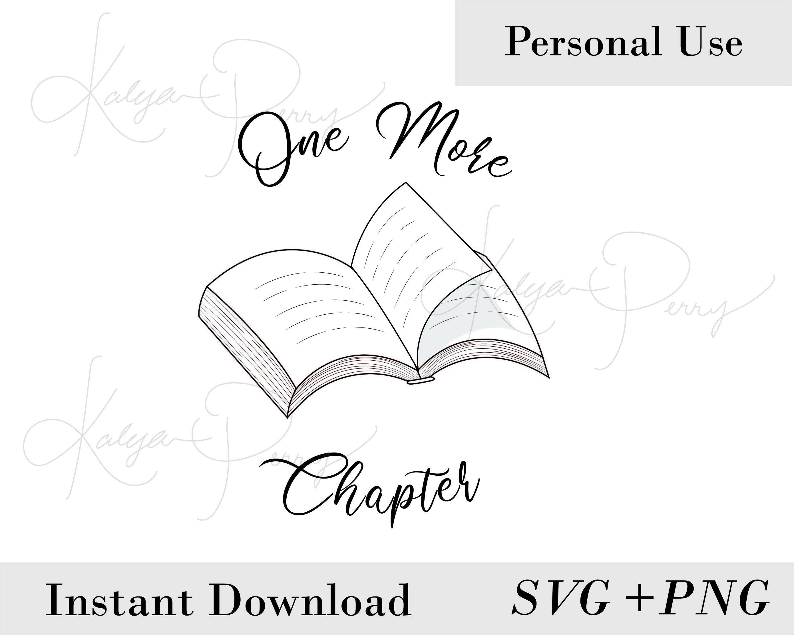 One More Chapter SVG PNG File - Etsy