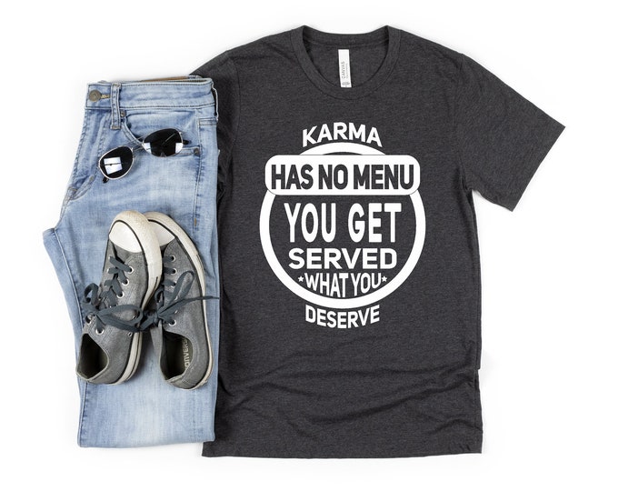 DTF Transfer | Karma Transfer | Karma Has No Menu | Heat Transfer Ready ...