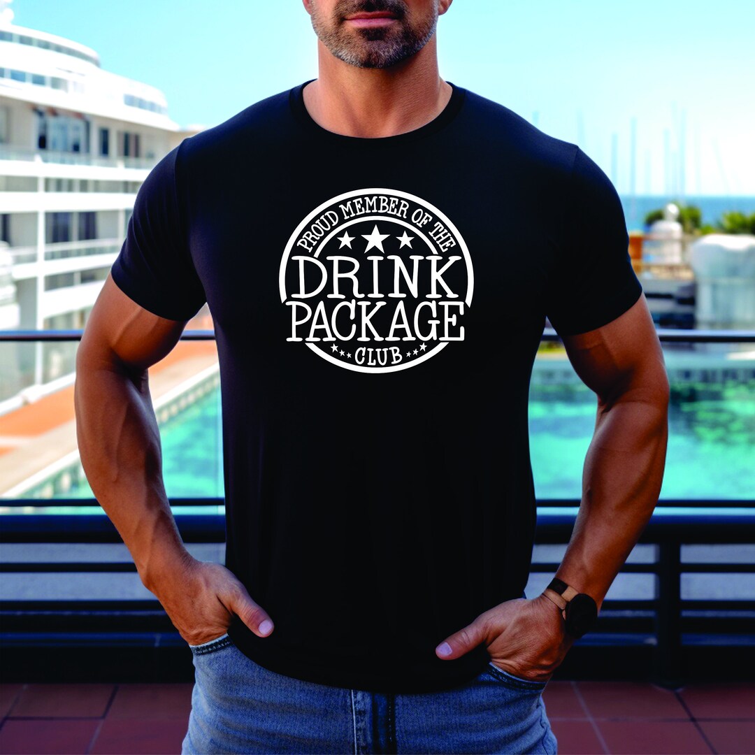 Proud Member of the Drink Package Club Dtf Transfer| Cruise Dtf | Ready ...