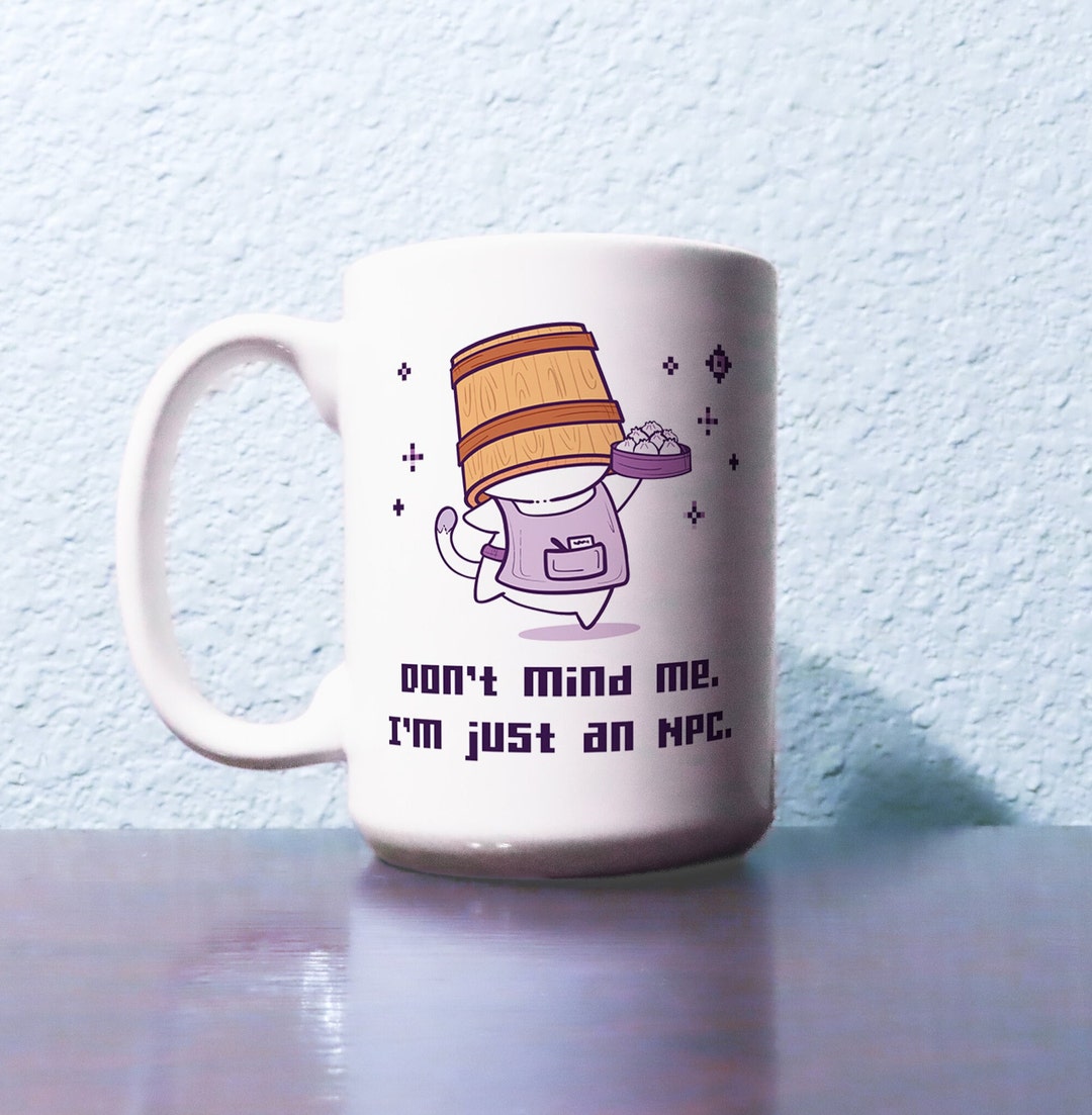 NPC Aesthetic Mug Funny Tea Mug Dnd Gifts Dnd Coffee Mug - Etsy