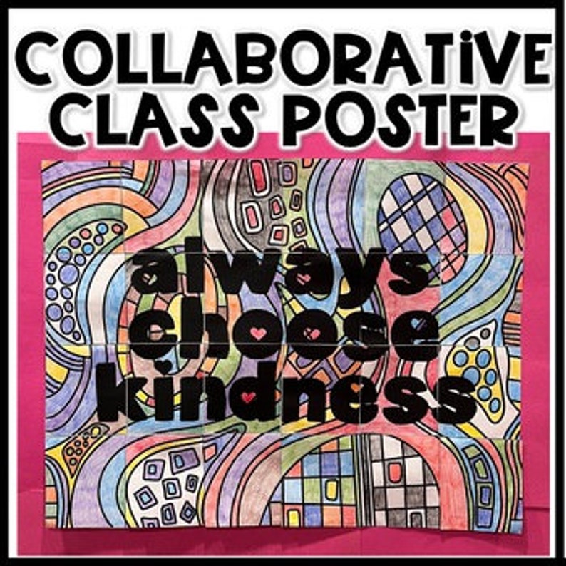 Class Collaborative Poster Always Choose Kindness Classroom Community ...