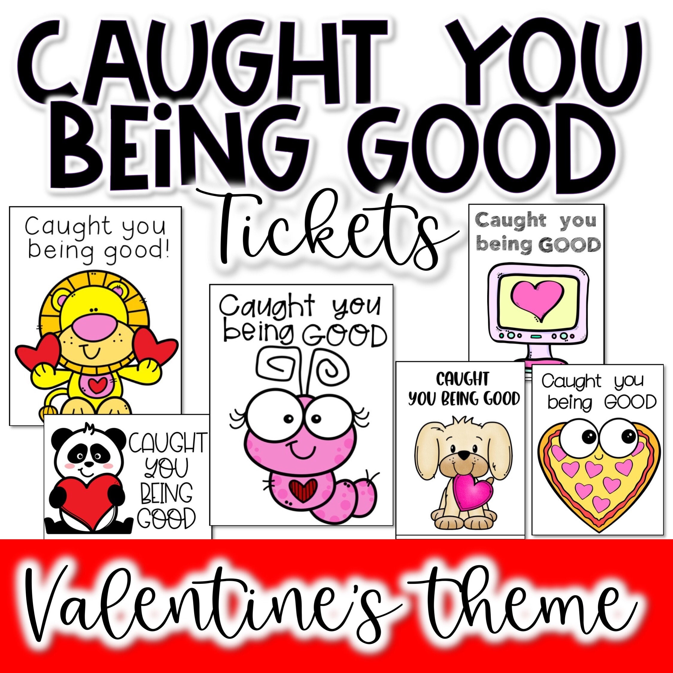 Valentine's Day Caught You Being Good Reward Tickets Classroom ...