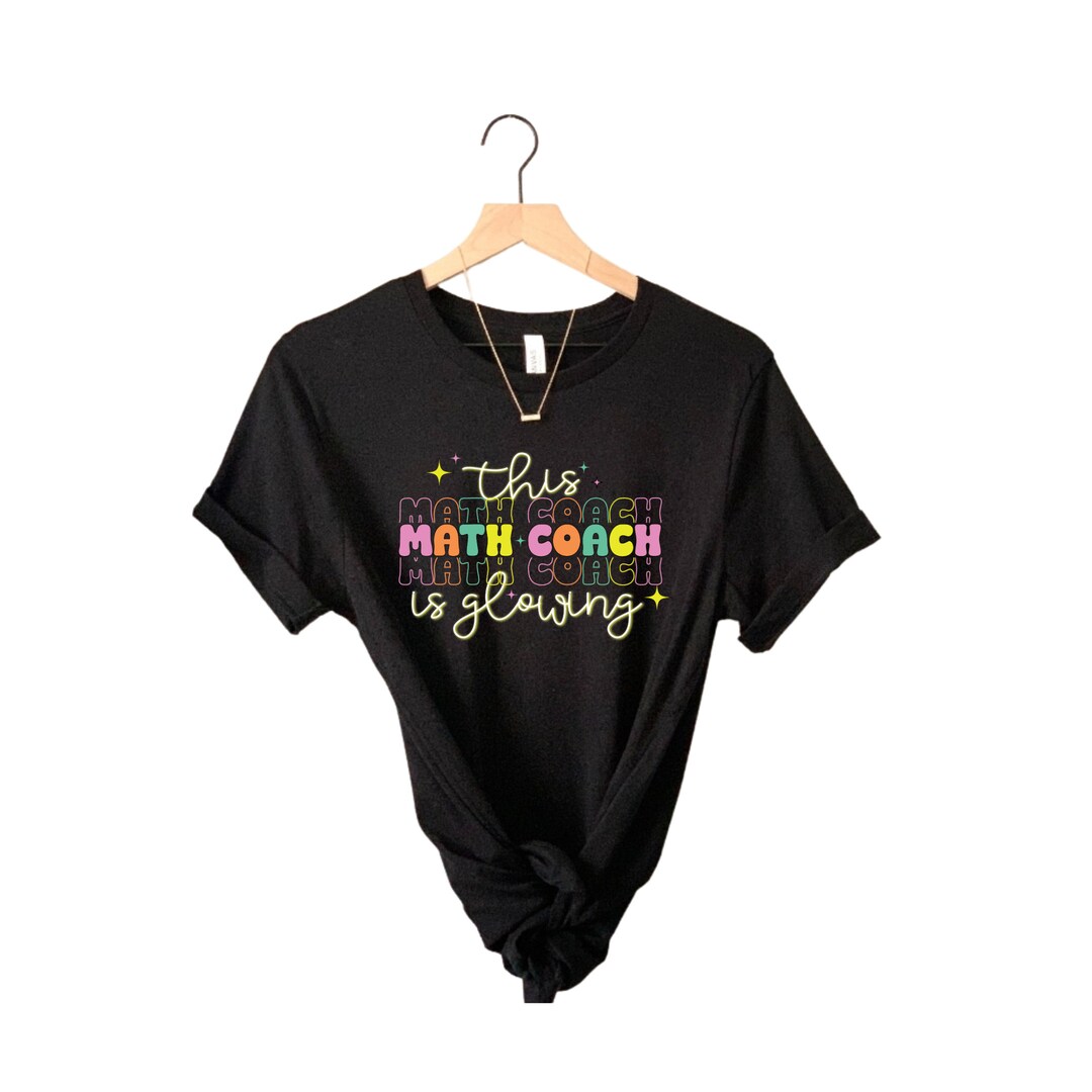 Neon Math Coach Shirt, Glowing Math Coach, Educator Shirt, Math Shirt ...