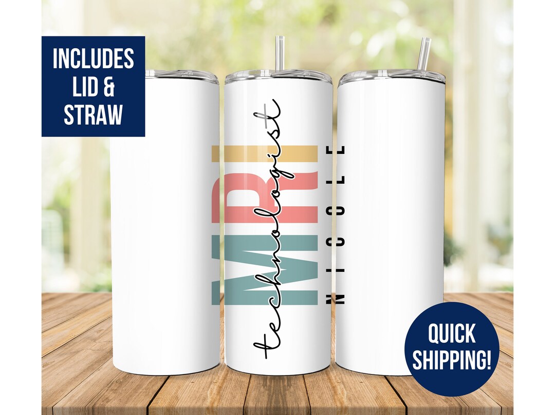 Custom MRI Tech Tumbler, Personalized Gift for MRI Technologist ...