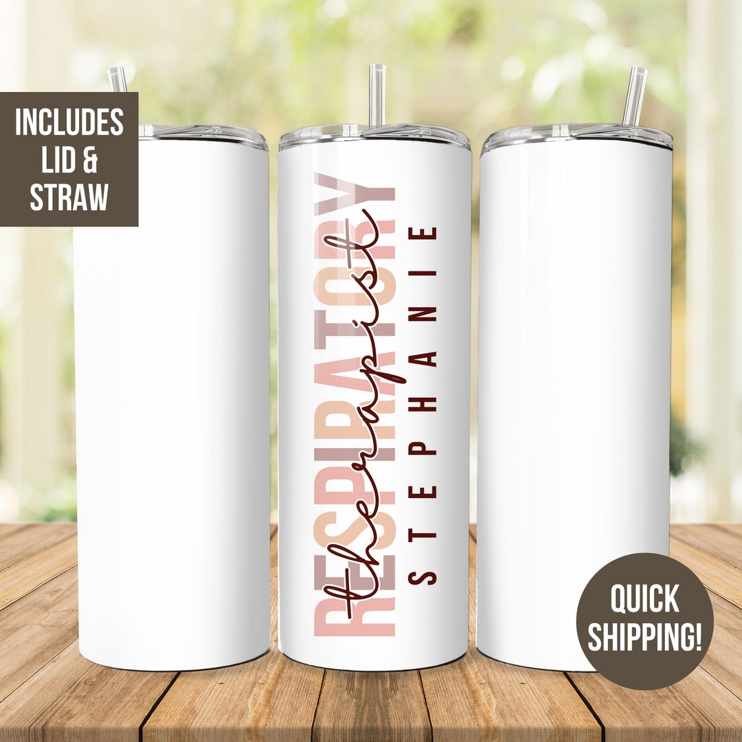 Respiratory Therapist Tumbler, Custom Gift for RT Student, Personalized ...