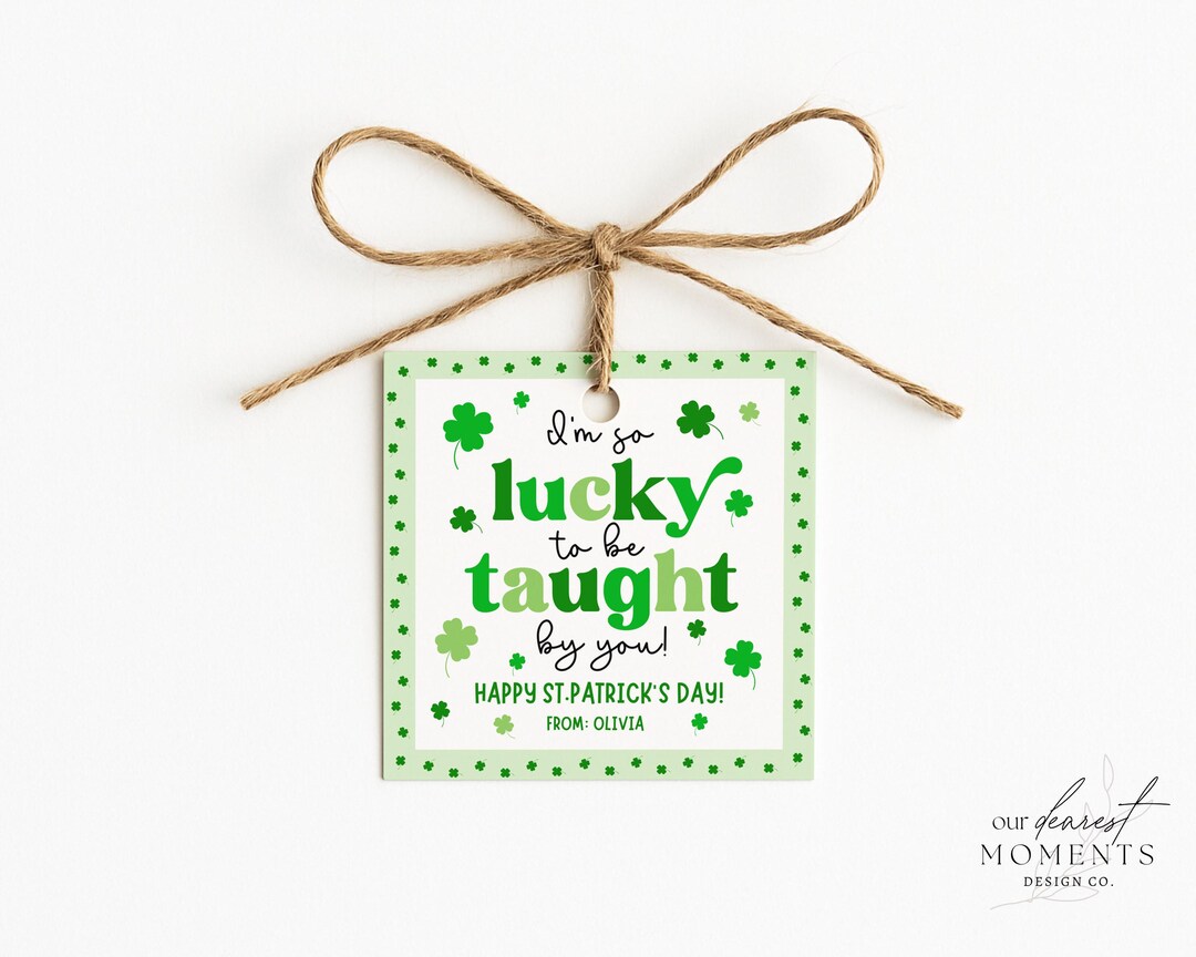 EDITABLE Prtinable Teacher Saint Patrick's Day Gift Tag Teacher ...