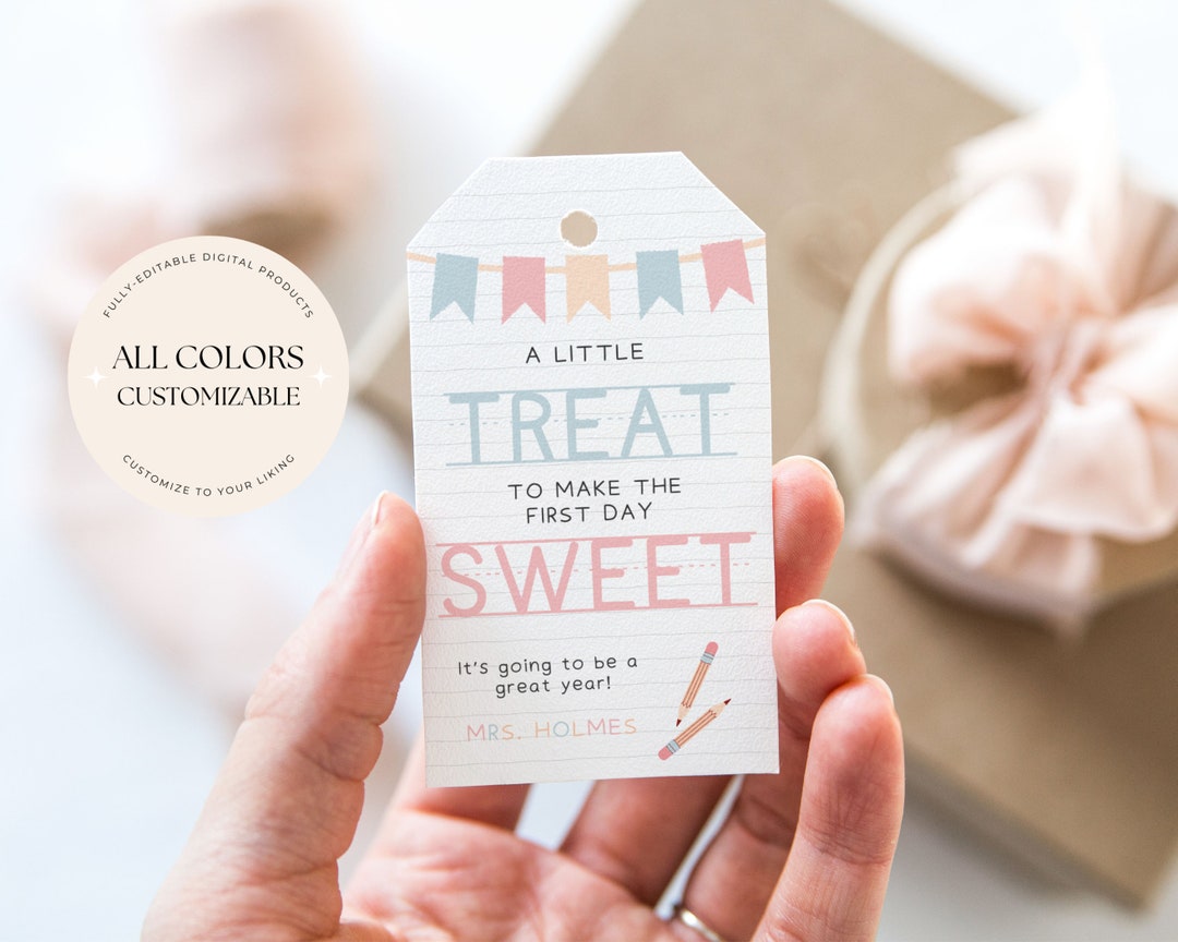 Printable A Little Treat to Make the First Day Sweet Tag, Back to ...