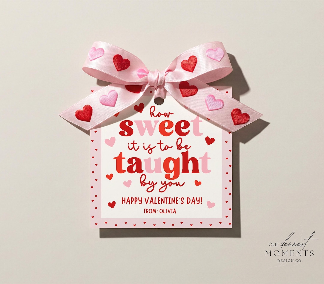 EDITABLE Prtinable Teacher Valentine's Day Gift Tag Teacher ...