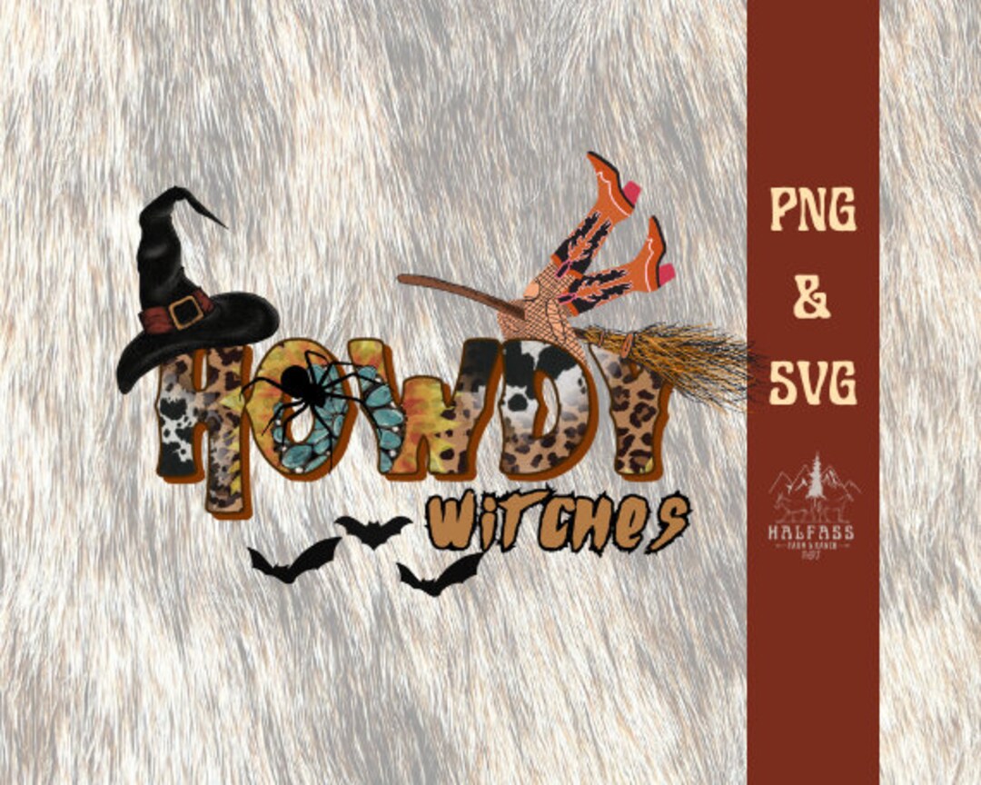 Western Witch SVG, Country Halloween Howdy PNG (digital Files) - Etsy