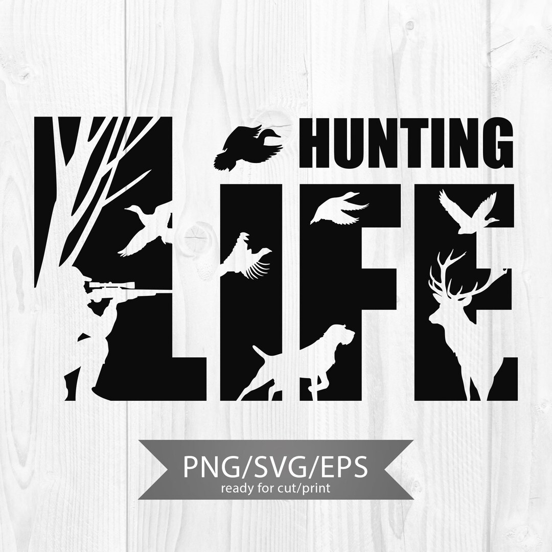 Hunting Life Svg Hunting Scene Svg Deer Hunting Hunting - Etsy