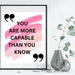 You Are More Capable Than You Think Digital Download Wall Art 10x12inch ...