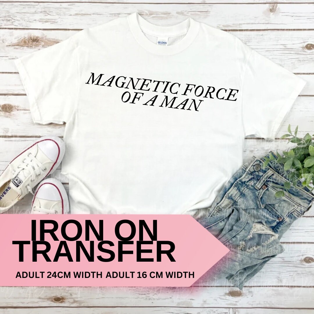 Magnetic Force of A Man Iron on Transfer Lover Swiftie Taylor Swift ...