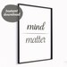 Mind Over Matter PRINT Typography Wall Art Mental Strength Mindfulness ...