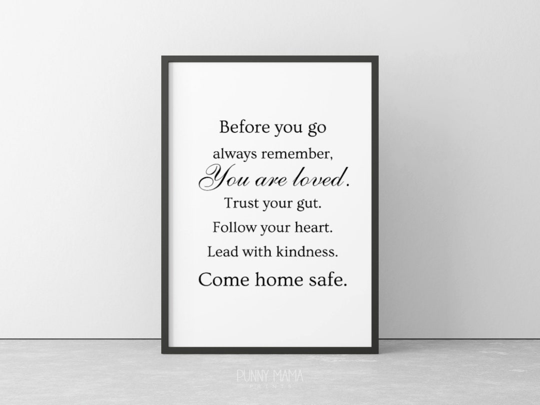 Before You Go Print Inspirational Entryway Quote Always Remember Family ...