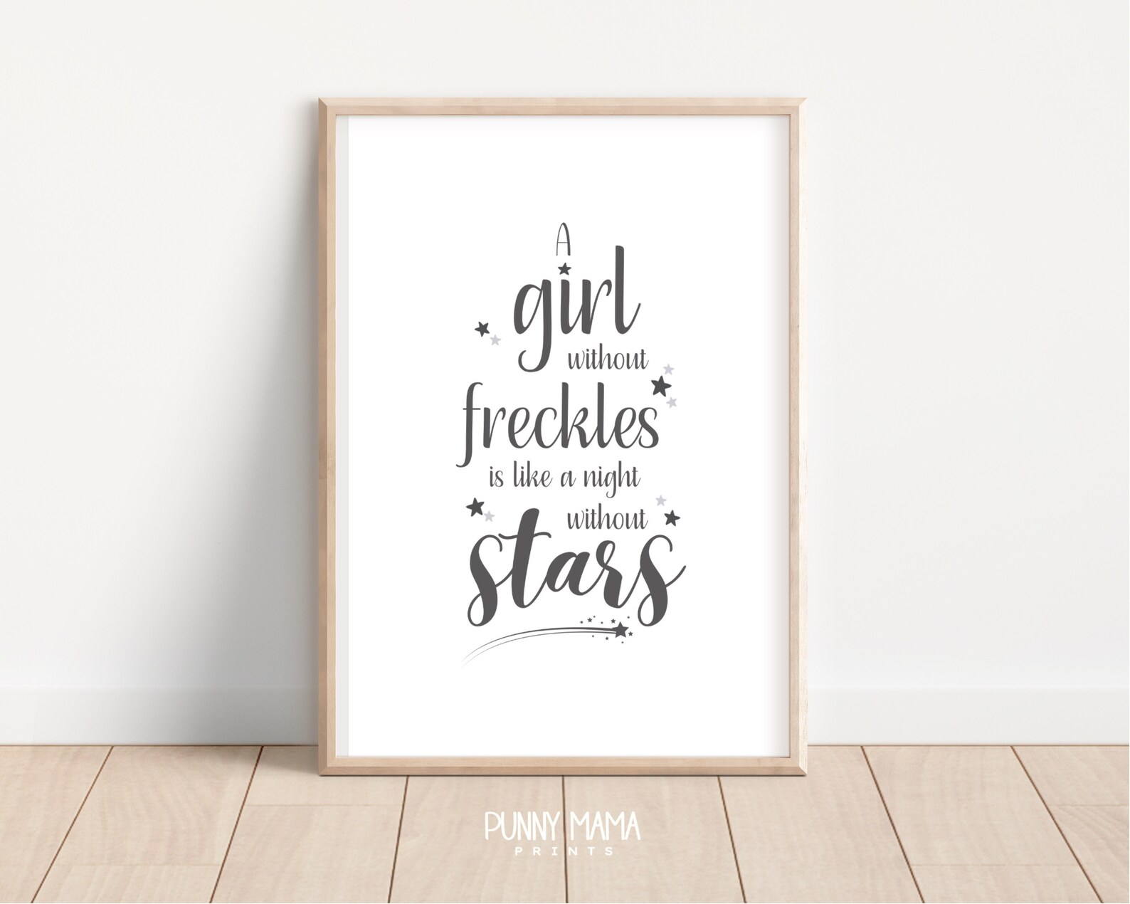 A Girl Without Freckles is Like a Night Without Stars Printable ...