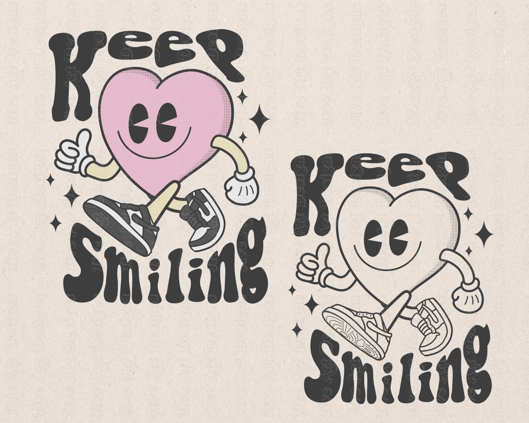 Keep Smiling Png Heart Png Retro Cartoon Png Positive Quote Png ...