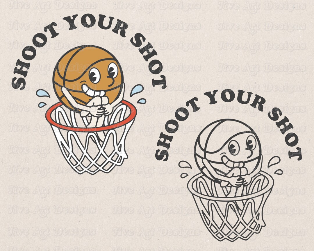 Shoot Your Shot Png | Basketball Png Sublimation, Positive Sports Quote ...