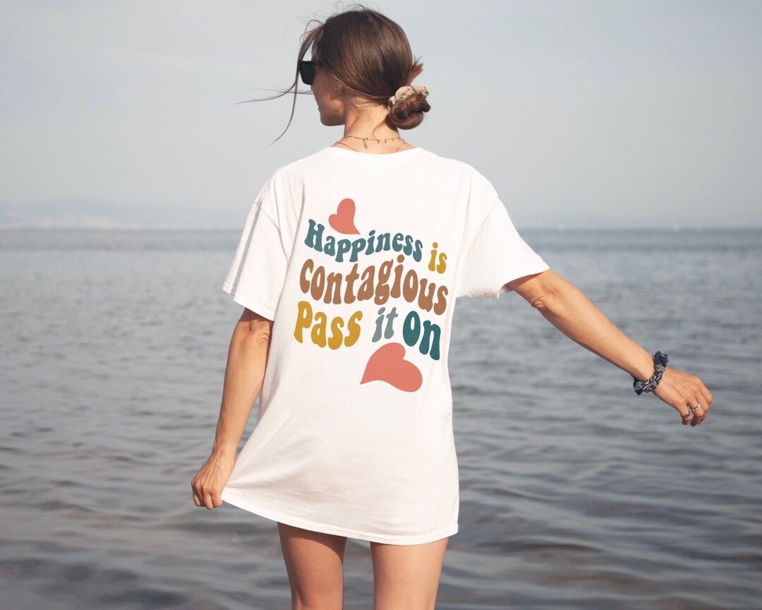 Happiness T-shirt Quote on Back Shirt Sayings on Back Shirt Aesthetic T ...