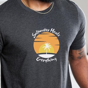Beach Lover Gift, Saltwater Heals Everything, Summer Vacation Shirt ...