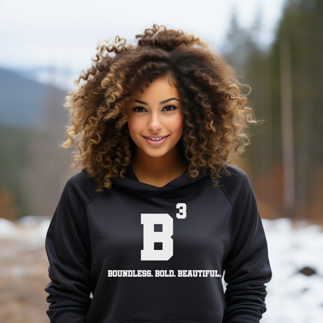 B to the 3rd Power Sweatshirt, Boundless Sweater, Bold Beautiful ...