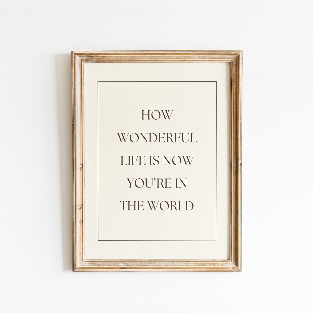 How Wonderful Life is Now You're in the World Print, Baby Boy Nursery ...