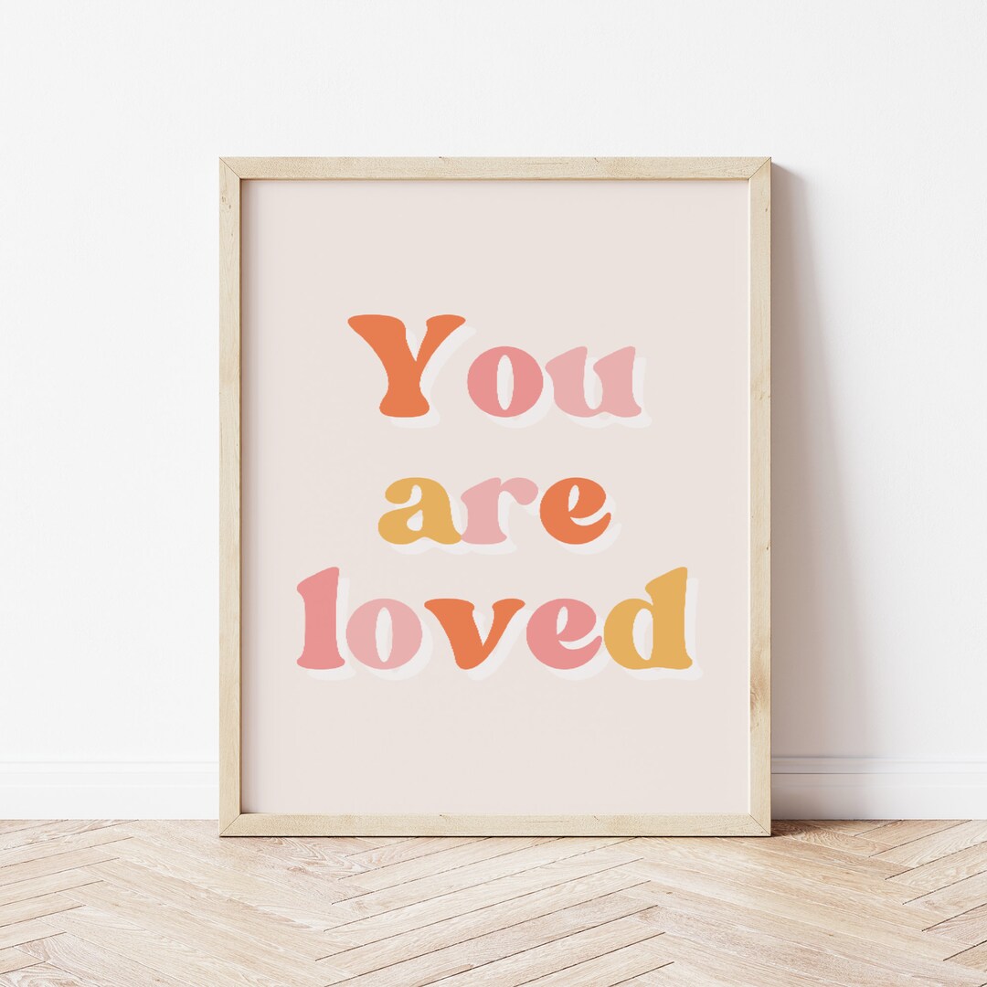 Printable Wall Art Boho, You Are Loved Print, Boho Retro Kids Room ...