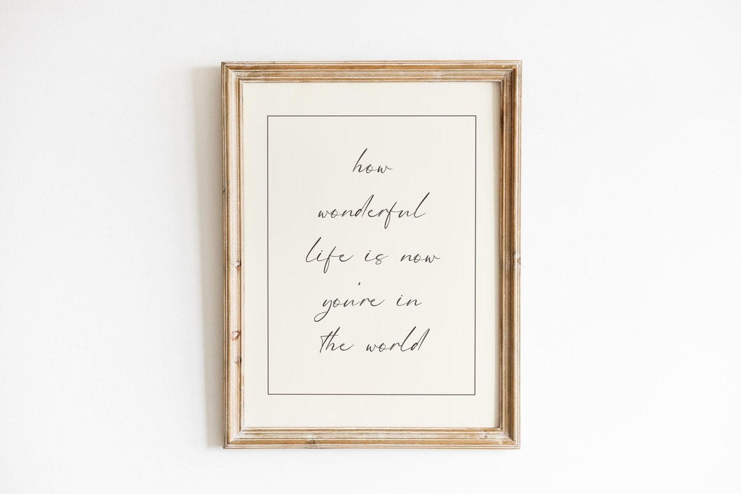 How Wonderful Life is Now You're in the World Print, Baby Boy Nursery ...