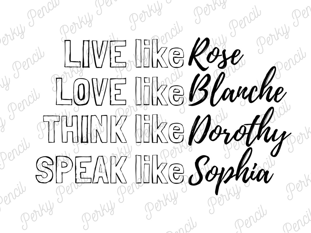 Golden Girls SVG Live Like Rose PNG | Love Like Blanche | Think Like ...
